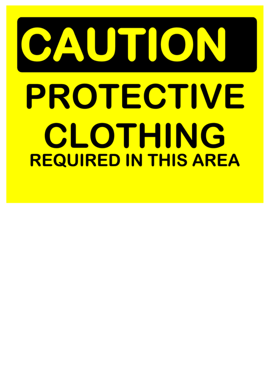 Caution Protective Clothing printable pdf download