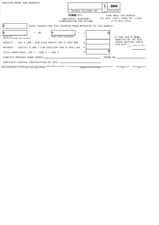 Fillable Form 319 - Employer'S Quarterly Compensation Tax Return - 2004 ...