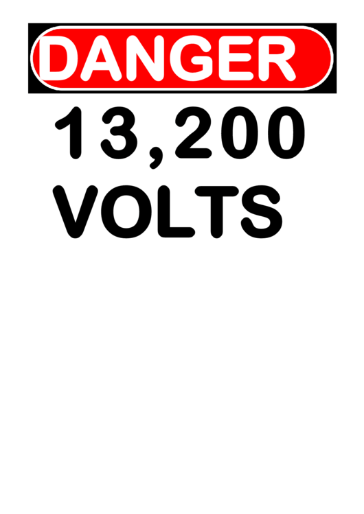 13200 Volts Warning Sign Template printable pdf download