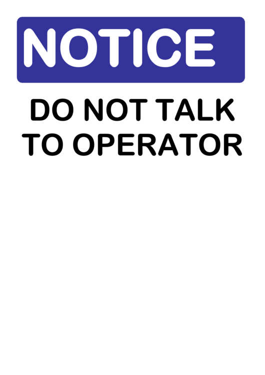 Notice Dont Talk To Operator Sign printable pdf download