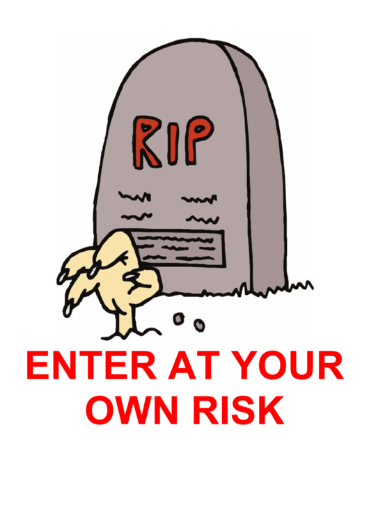 Own Risk Sign printable pdf download