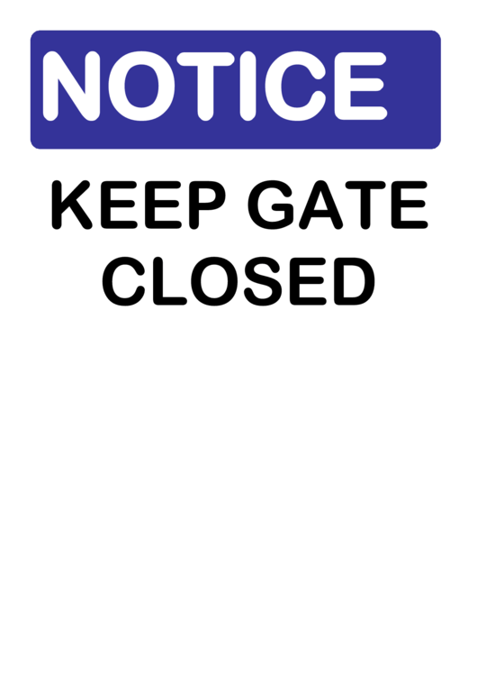Notice Keep Gate Closed printable pdf download