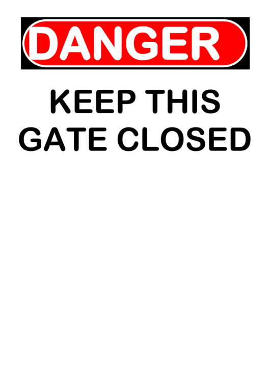 Danger Keep Gate Closed printable pdf download
